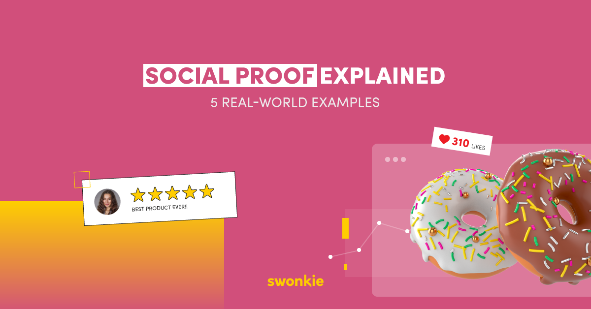 Social Proof Explained: 5 Real World Examples